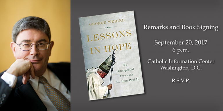 Book Event: George Weigel's Lessons in Hope: My Unexpected Life with St ...