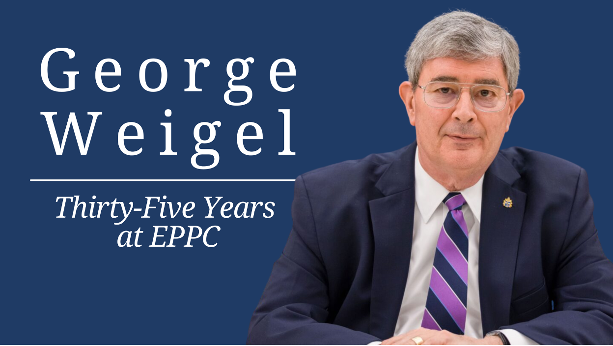 EPPC Celebrates George Weigel’s 35 Years - Ethics & Public Policy Center